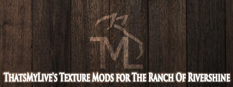 TML Ranch Of Rivershine Mods
